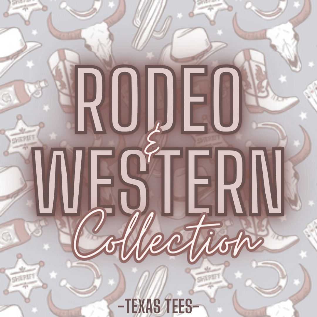 Rodeo/Western Collection – shoptexastees