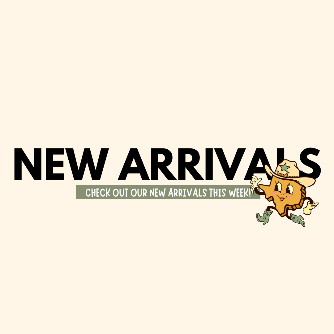 NEW ARRIVALS – shoptexastees